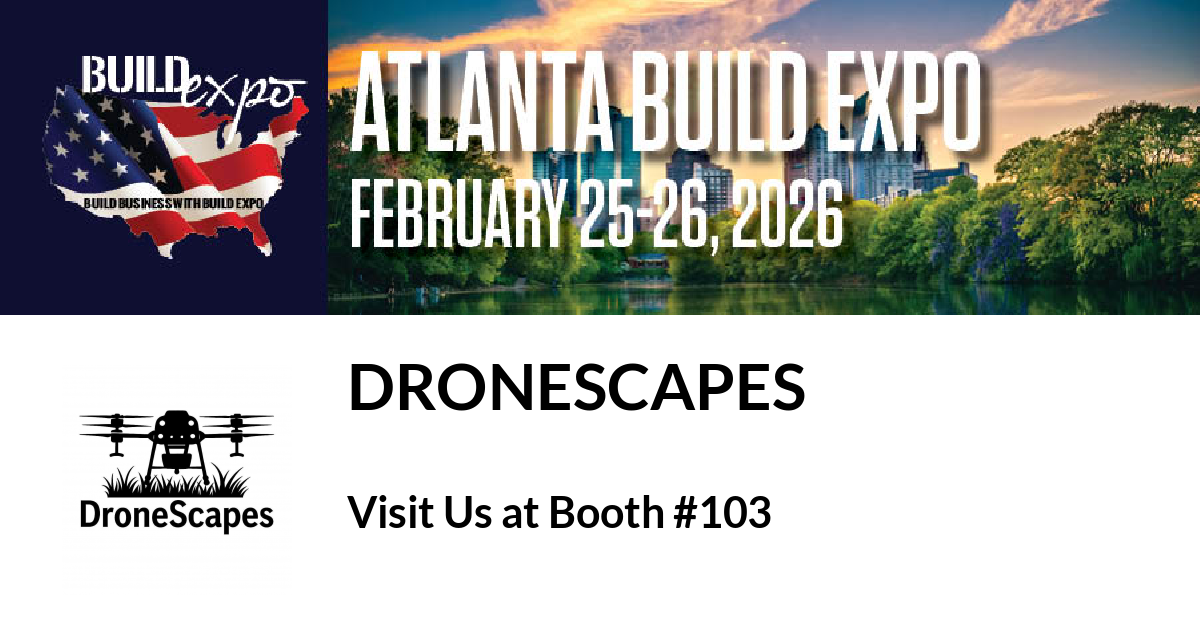 DroneScapes invites you to Atlanta Build Expo - Build Expo USA