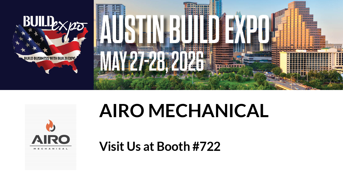 Airo Mechanical invites you to Austin Build Expo - Build Expo USA